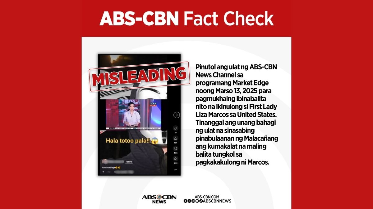 Hindi ibinalita ng ANC na ikinulong si First Lady Marcos sa US